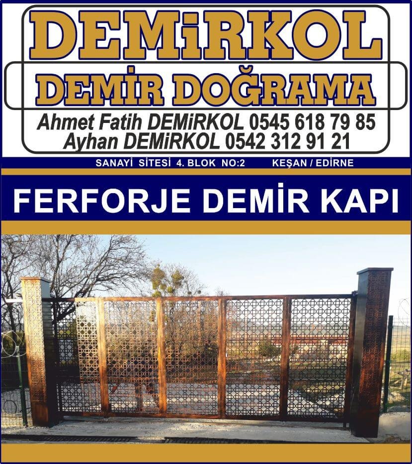 DEMİRKOL DEMİR DOĞRAMA FERFORJE KAPI PENCERE ÇELİK ÇATI KEŞAN - Türkiye ...